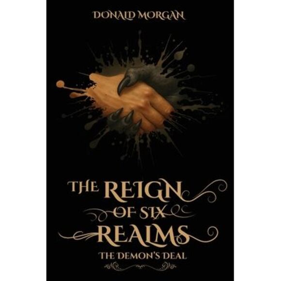 Donald Morgan | Other | The Reign Of Six Realms The Demons Deal Donald ...